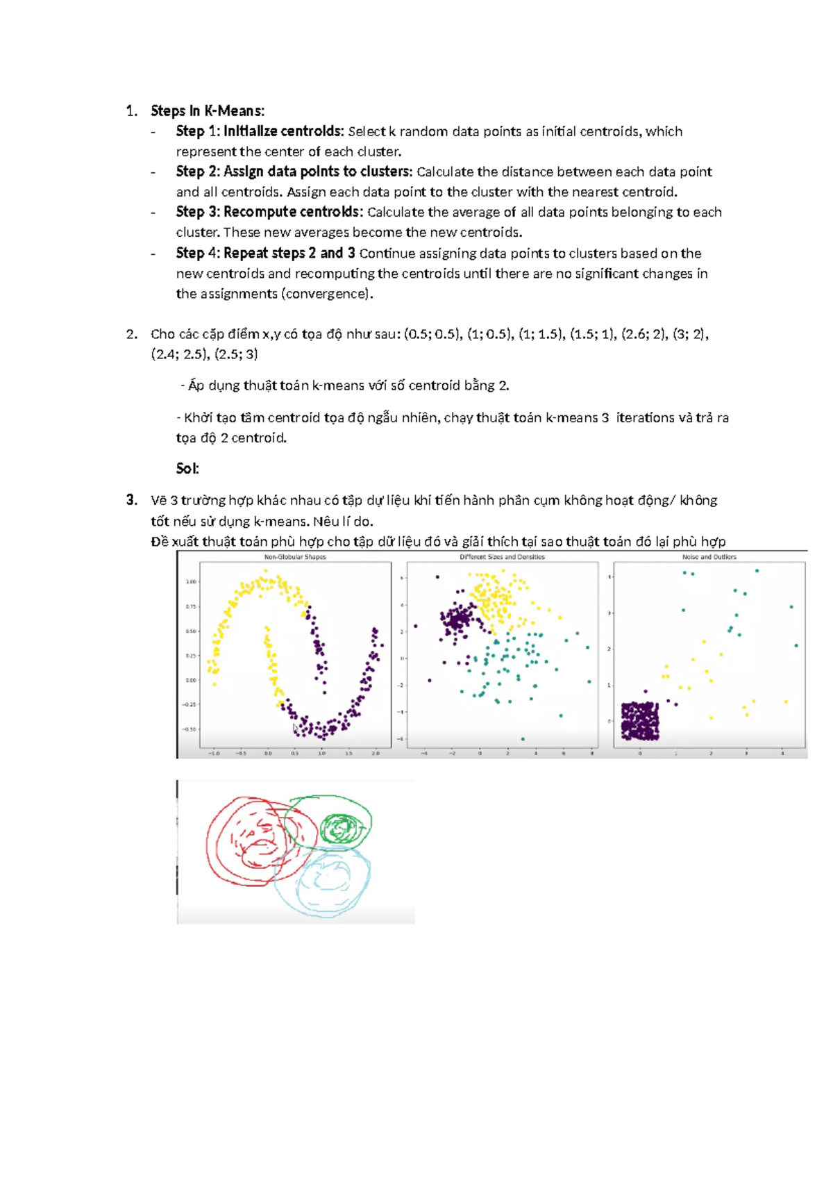 Clustering Review - 1. Steps in K-Means: Step 1: Initialize centroids ...