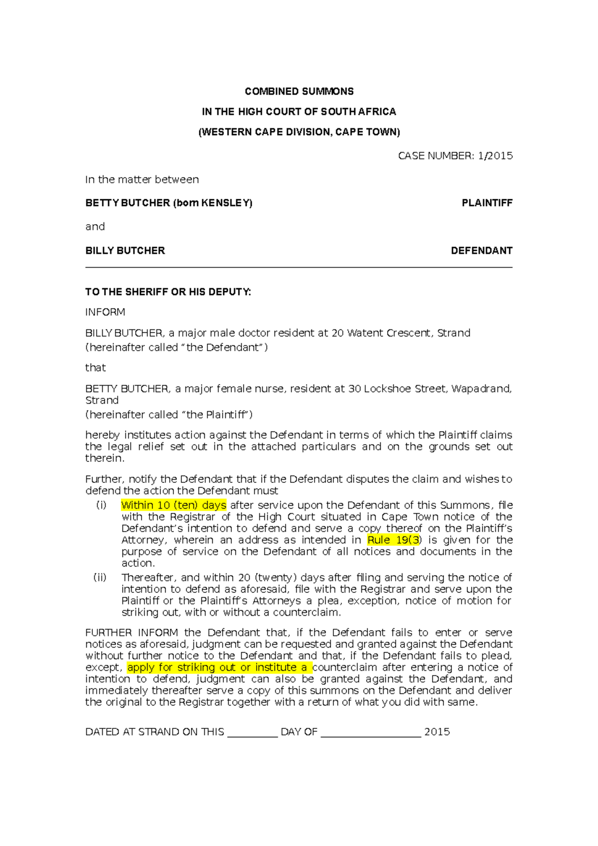 Combined Summons in High Court: Action by Betty Butcher v. Billy ...