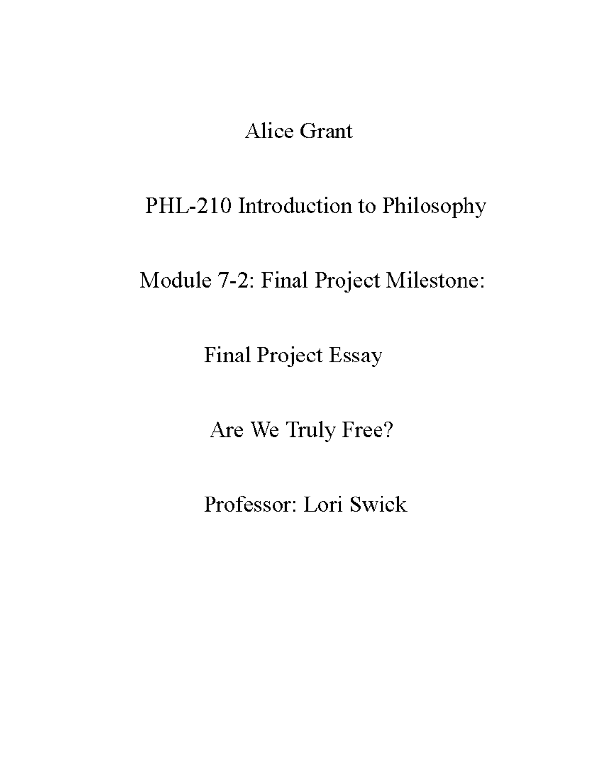 PHL-210 Module 7 Final Project: Are We Truly Free? - Studocu