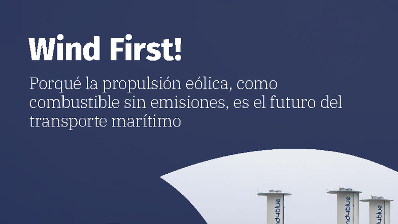Wind First! Resumen Ejecutivo sobre Propulsión Eólica en Transporte ...