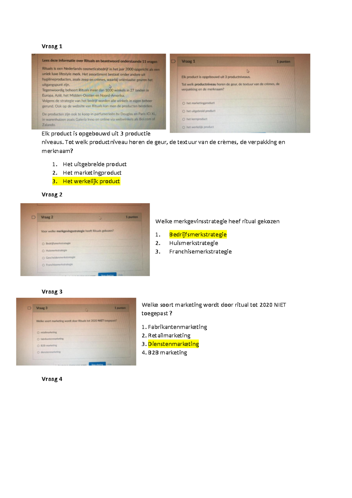Exam vragen marketing - Vraag 1 Elk product is opgebouwd uit 3 ...
