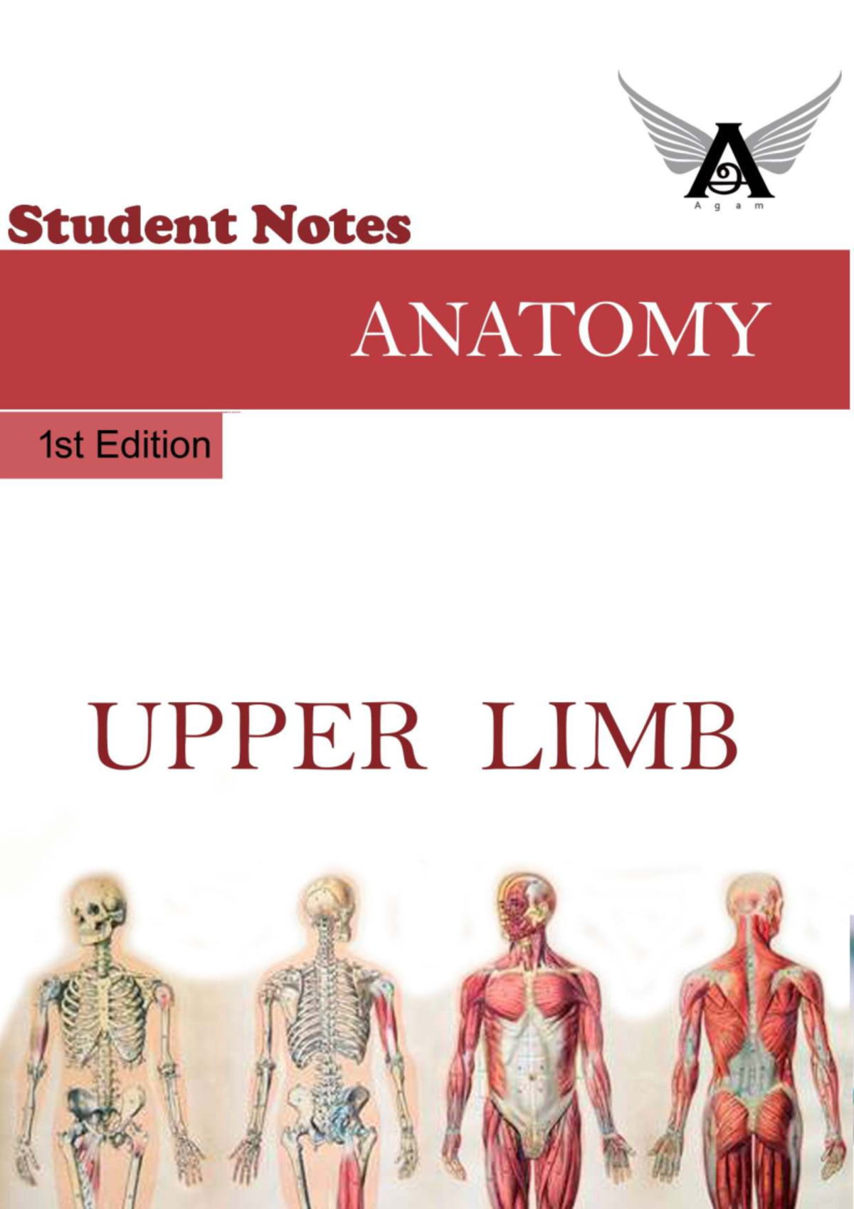 Agam Anatomy Notes: Upper Limb Overview for Medicos 2020 - Studocu