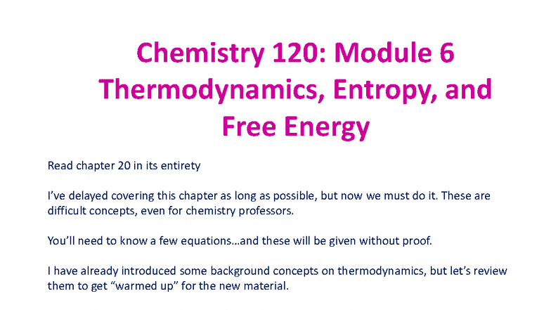 Chemistry 120: Module 6 - Thermodynamics, Entropy & Free Energy - Studocu