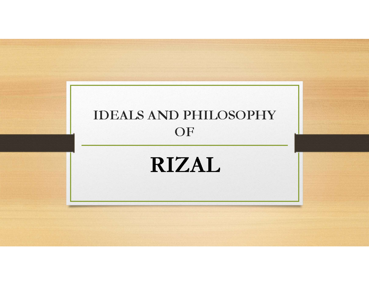 Rizal's Ideals: Exploring His Philosophy on Religion, Politics, and ...