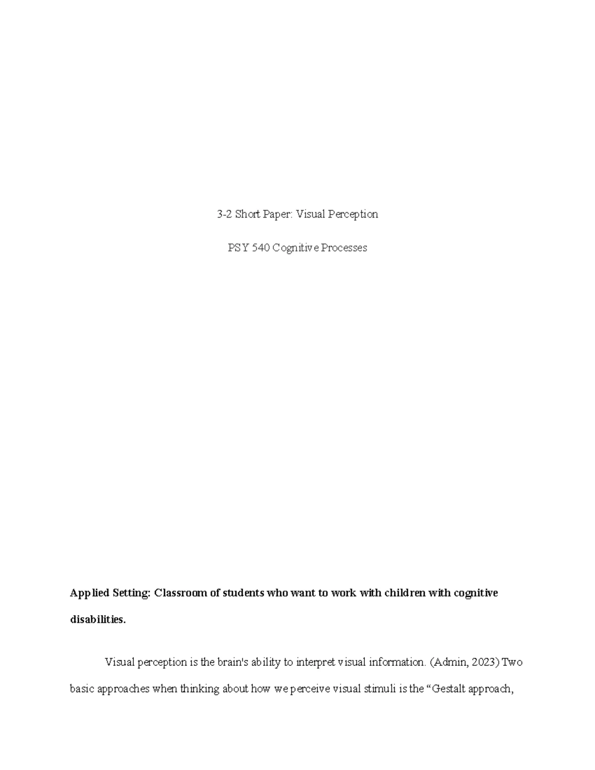 PSY 540 Short Paper: Theories of Visual Perception in Cognition - Studocu