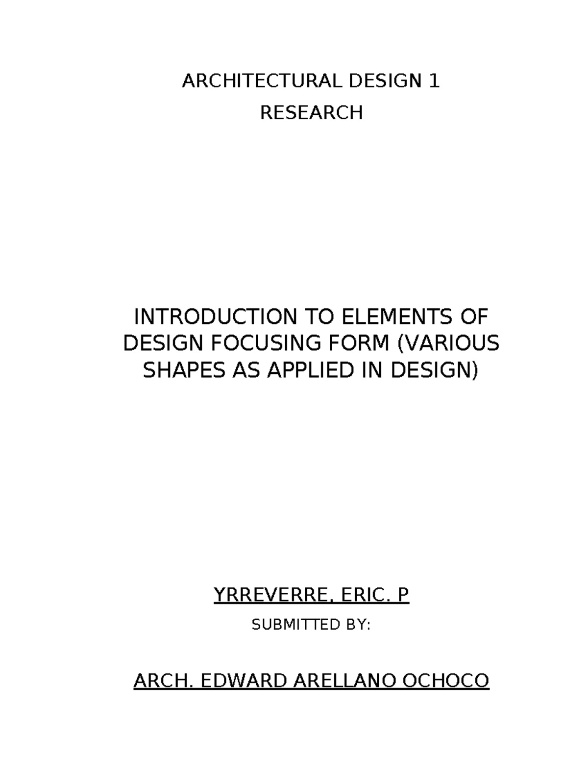 Design 1 - Research - ARCHITECTURAL DESIGN 1 RESEARCH INTRODUCTION TO ...