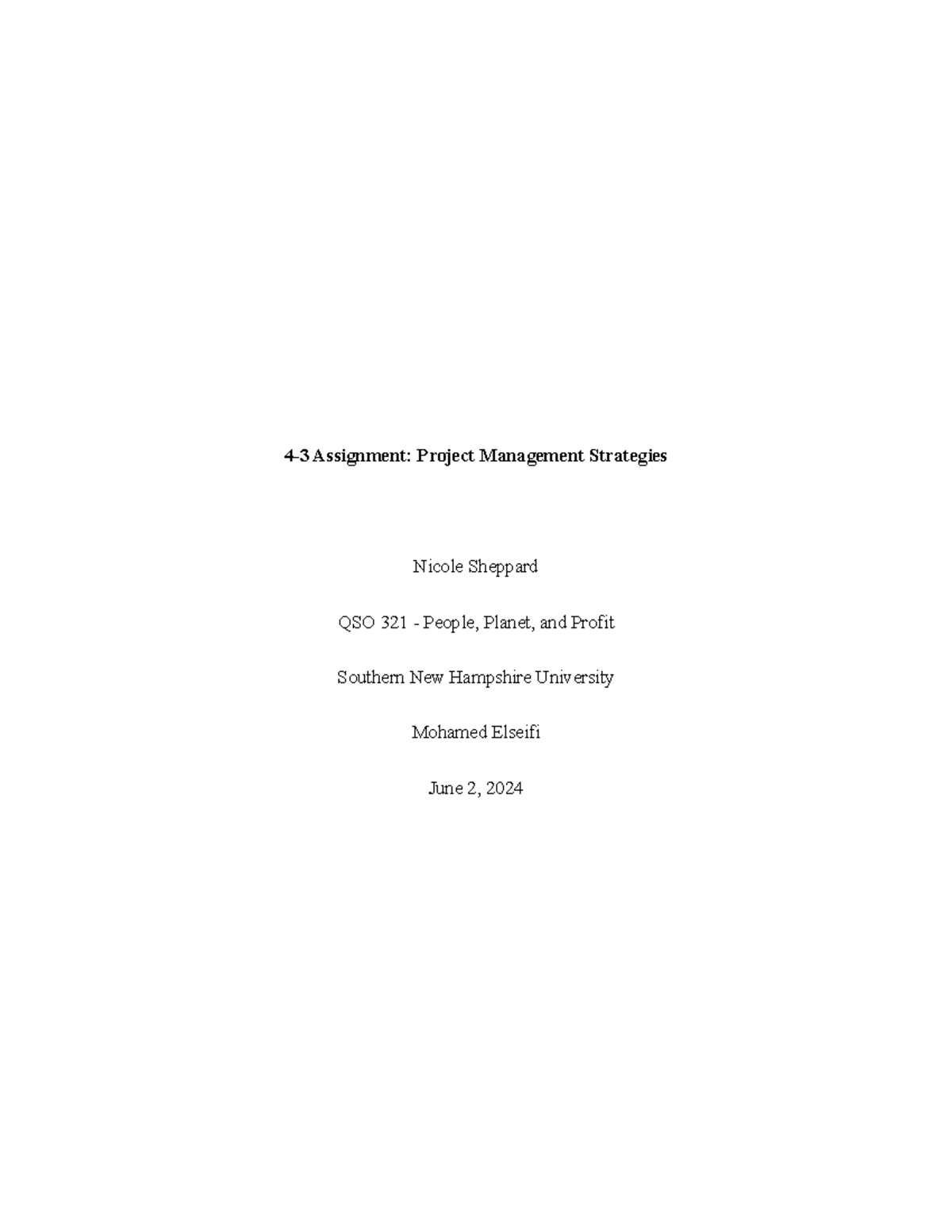 4-3 Assignment- Project Management Strategies - The project aims to ...