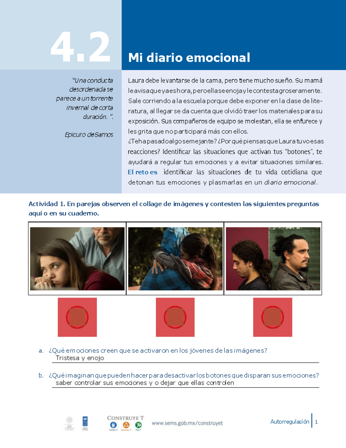 CONSTRUYE T 4..2 - 4. “Una conducta desordenada se parece a un torrente ...