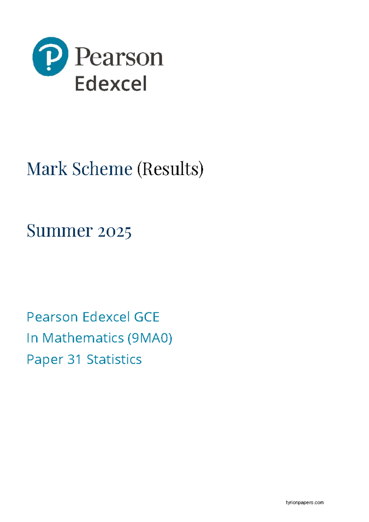 Mark Scheme for A Level Mathematics (9MA0) Paper 31 Statistics - June ...