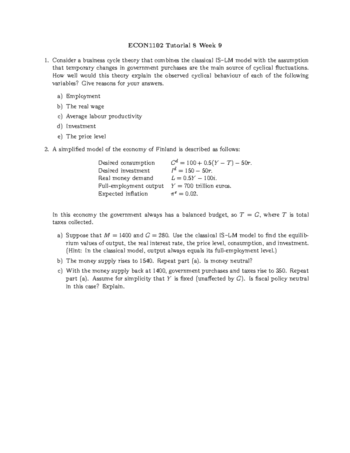 Tutorial 8 ECON1102 - ECON1102 Tutorial 8 Week 9 Consider a business ...