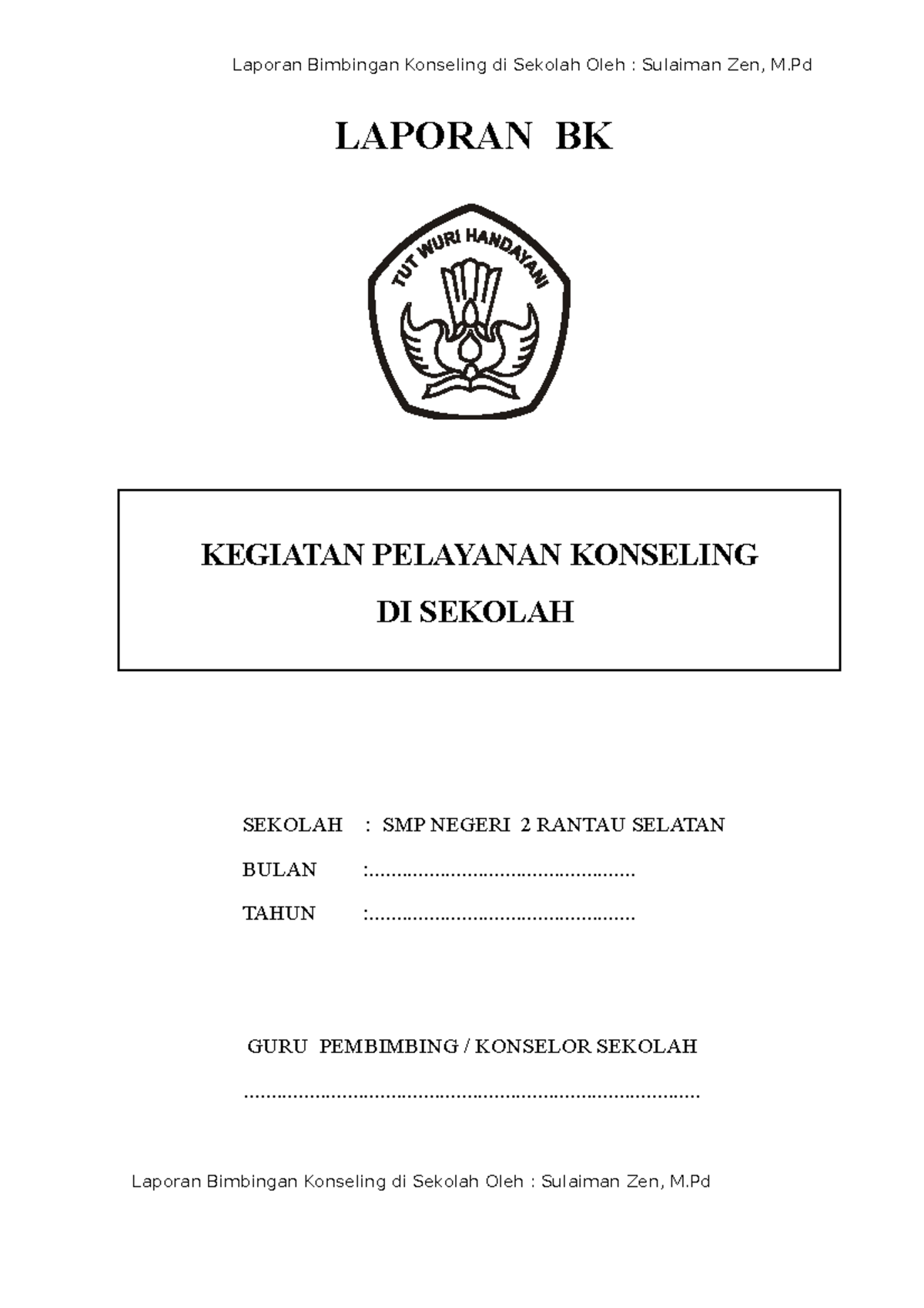 Laporan Kegiatan Konseling BK di SMP Negeri 2 Rantau Selatan - Studocu