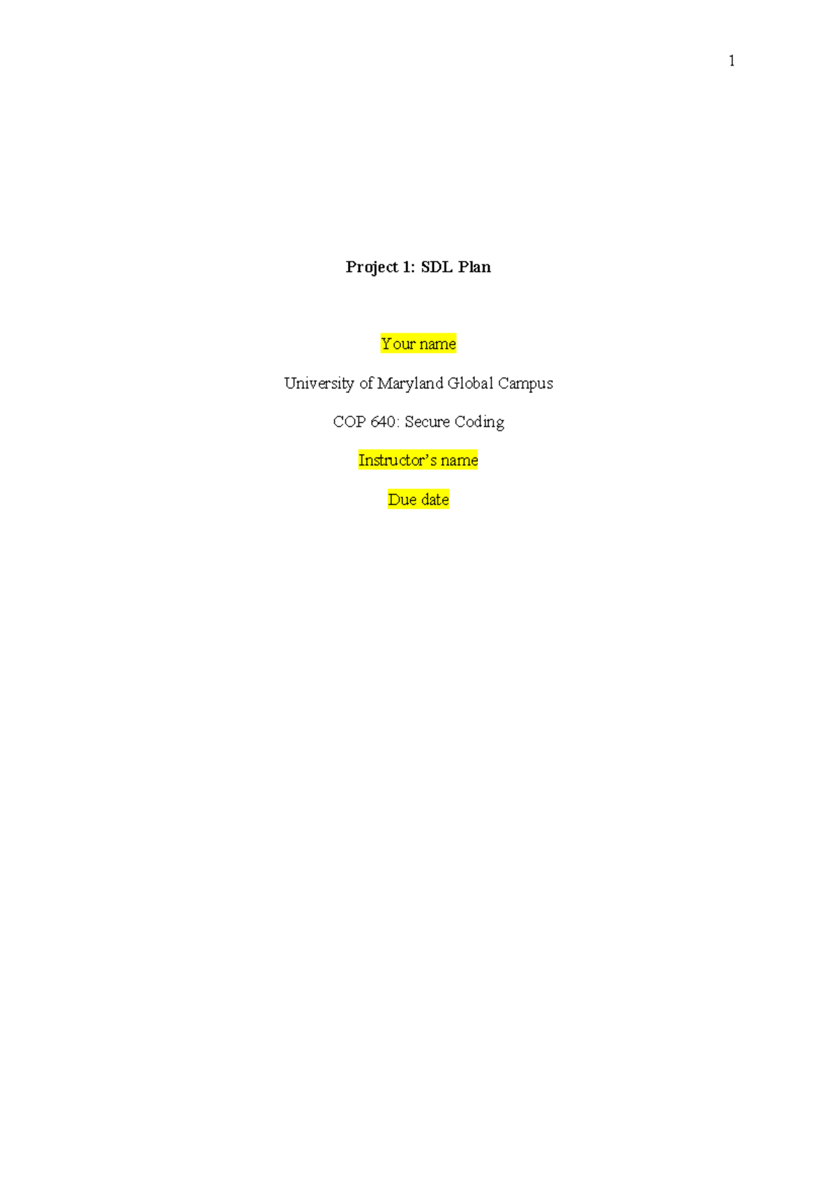 Project 1 Reporting Template - Project 1: SDL Plan Your name University ...