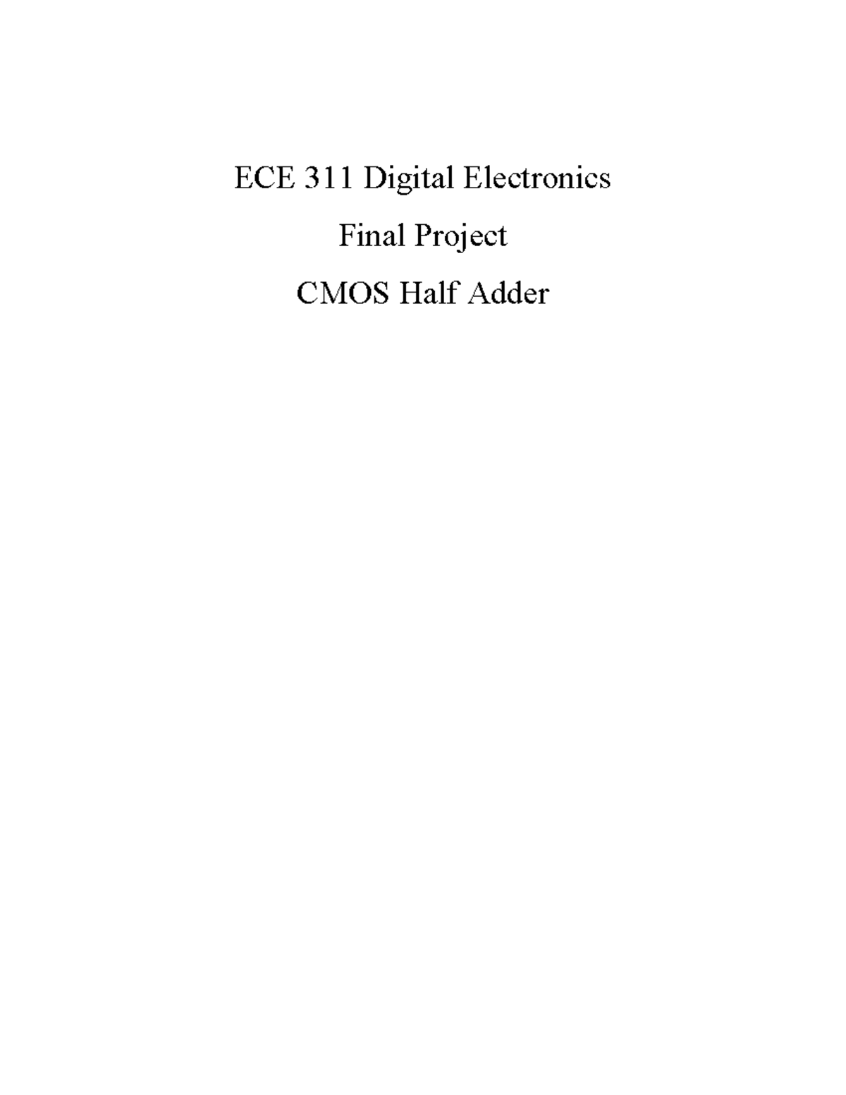ECE 311 Digital Electronics Final Project: CMOS Half Adder Design and ...