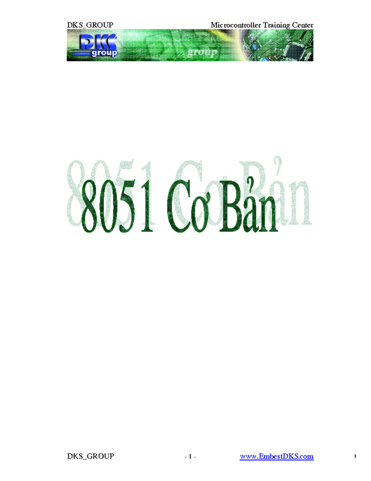 Lap trinh C voi 8051 vd tieng viet rat hay - M C L C Bài 1: Gi i thi u ...