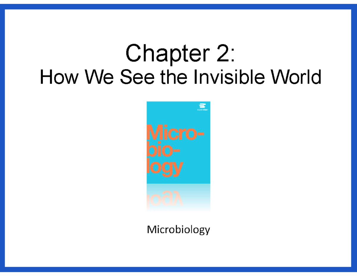Unit 2: How We See the Invisible World in Microbiology - Studocu