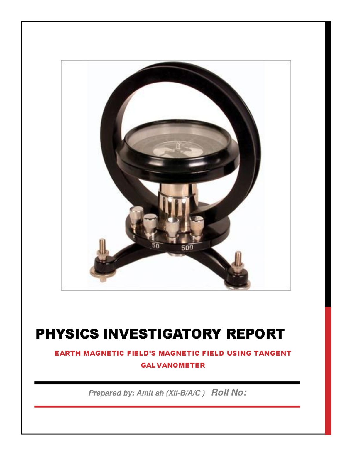 XII PHYSICS INVESTIGATORY REPORT: Earth's Magnetic Field Using Tangent ...
