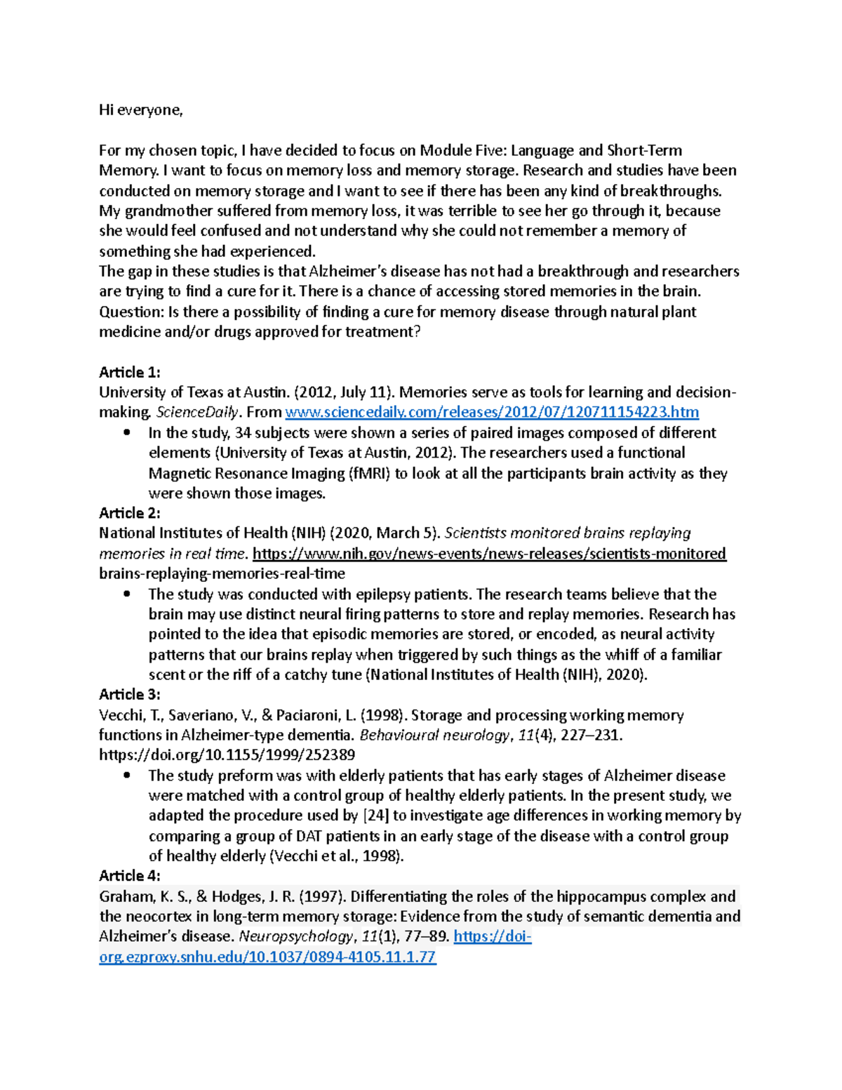 PSY 305 3-2 Discussion Milestone two - Hi everyone, For my chosen topic ...