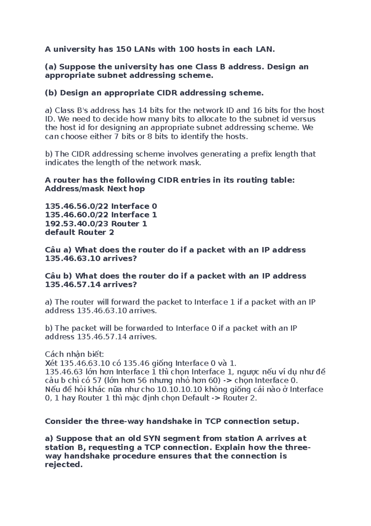 NWC - Question - A university has 150 LANs with 100 hosts in each LAN ...