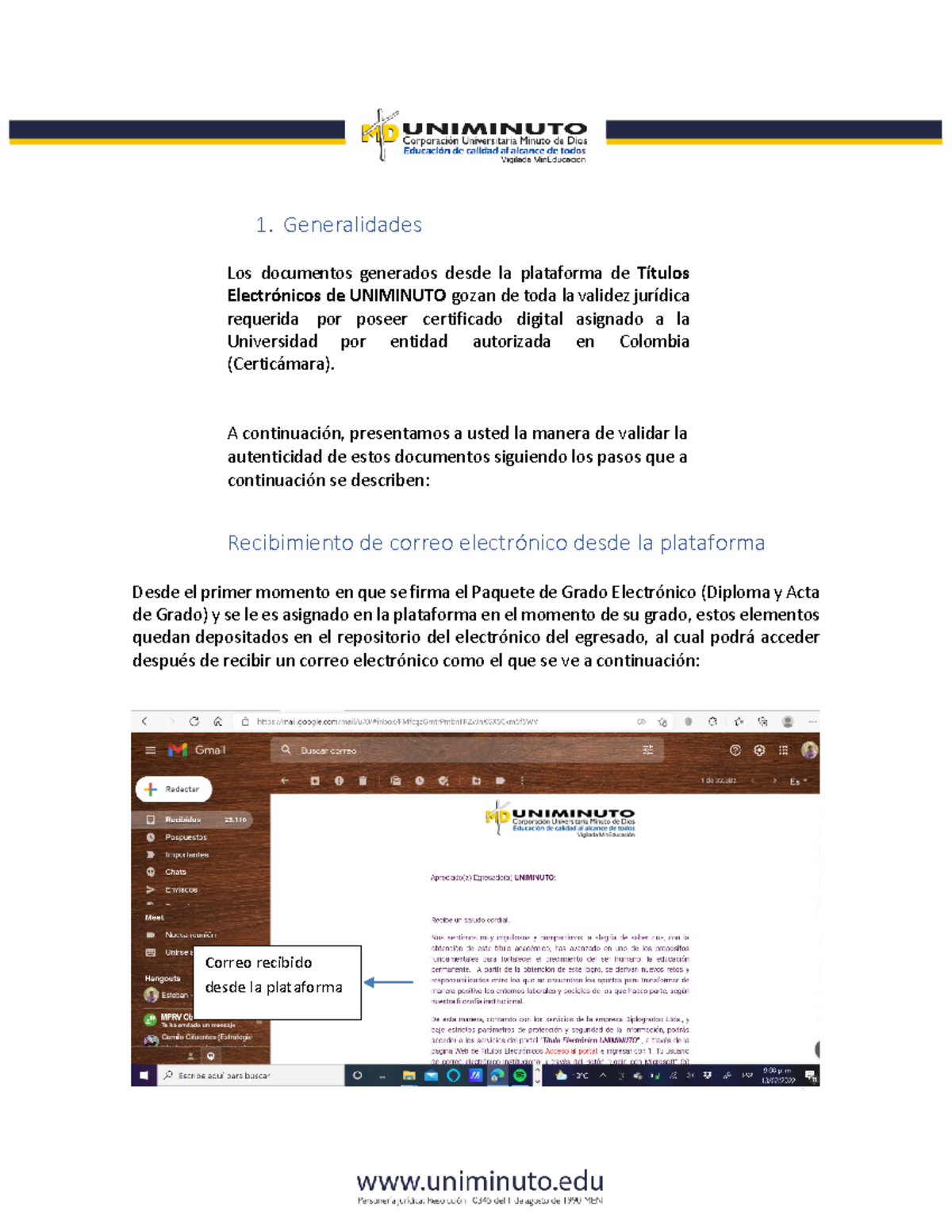 Manual Titulos Electronicos Uniminuto - 1. Generalidades Los documentos generados desde la - Studocu