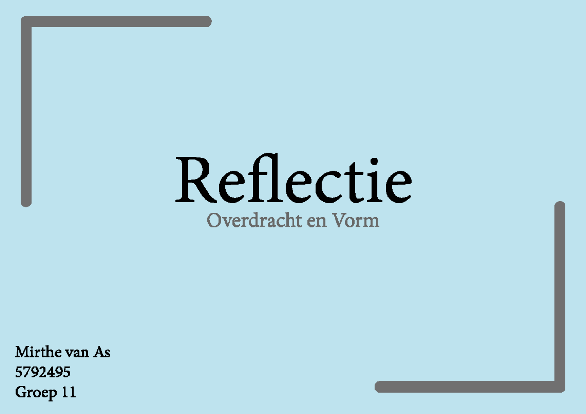 Reflectie vormstudie - Overdracht en Vorm 1 Ruimte en Vorm - Studeersnel