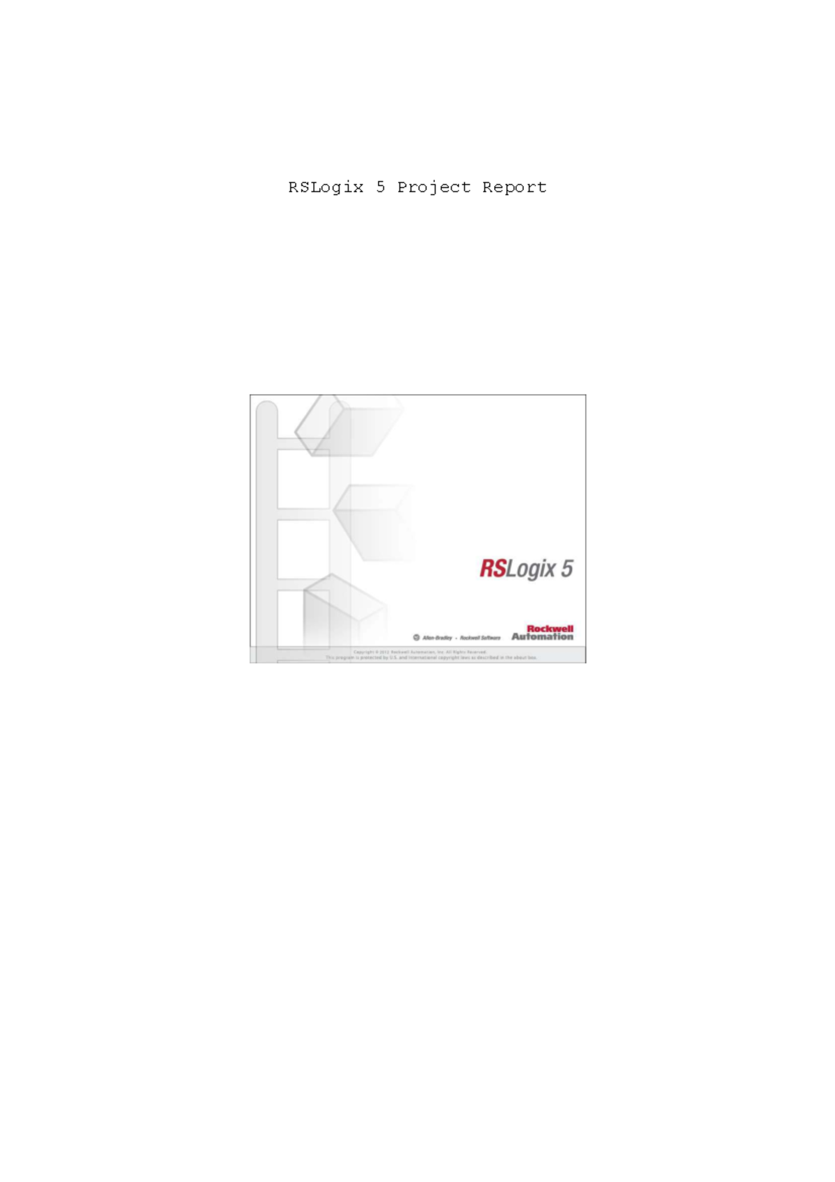 RSLogix 5 Project Report: LADDER DO Processor Configurations (GV5105 ...