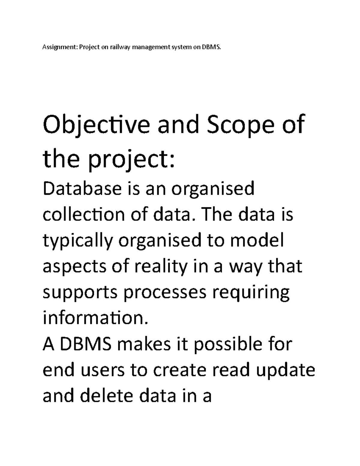Project on railway management system on DBMS - Objective and Scope of the project: Database is ...