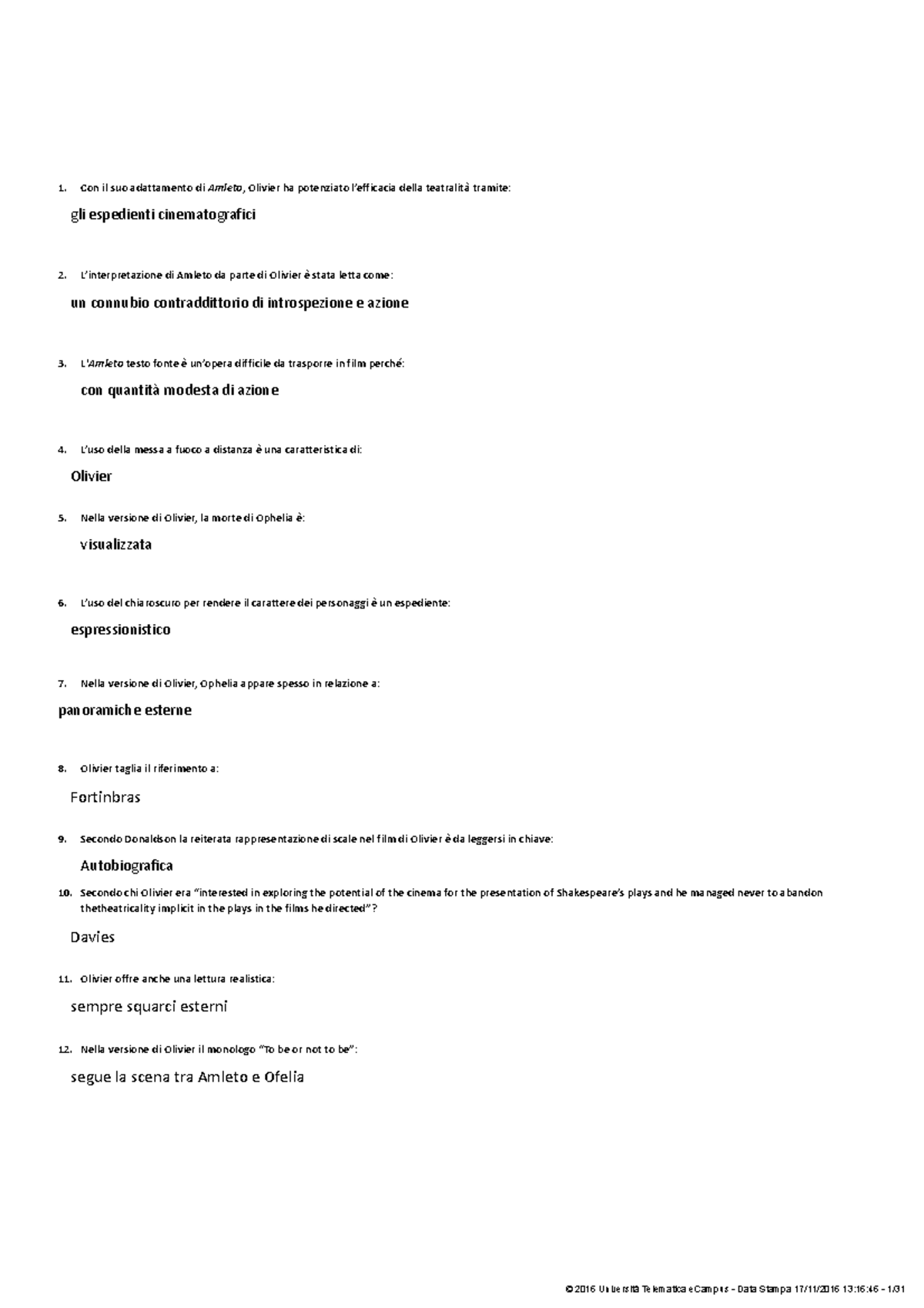 Lett. Inglese 4 domanda e risposta - 1. Con il suo adattamento di Amleto, Olivier ha potenziato ...