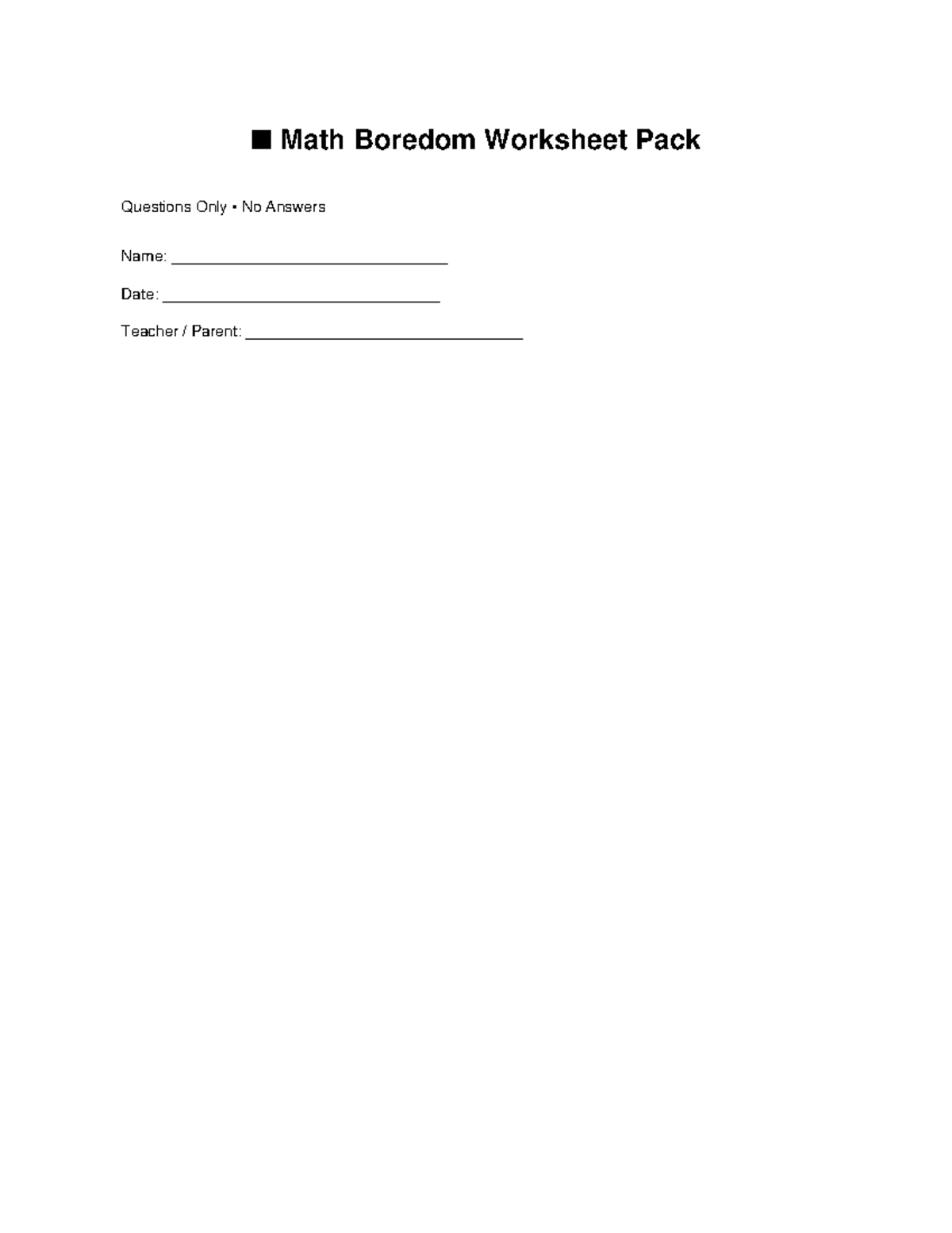 Math Boredom Worksheet Pack: Questions Only (No Answers) - Studocu