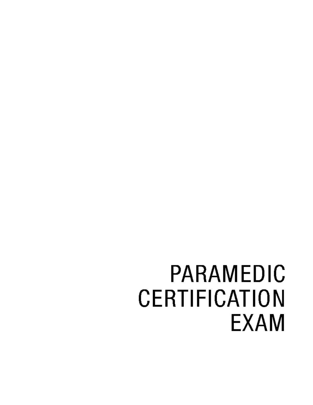 EMT-Paramedic Certification Exam Review & Preparation Guide - Studocu