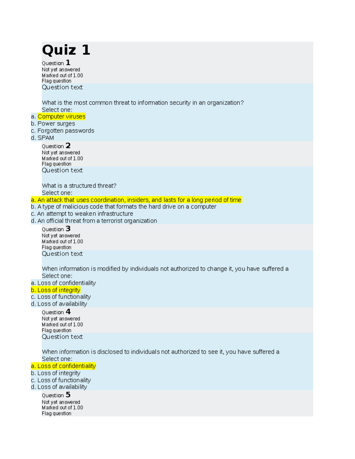 Quiz informationsystem security - Quiz 1 Question 1 Not yet answered Marked out of 1. Flag ...