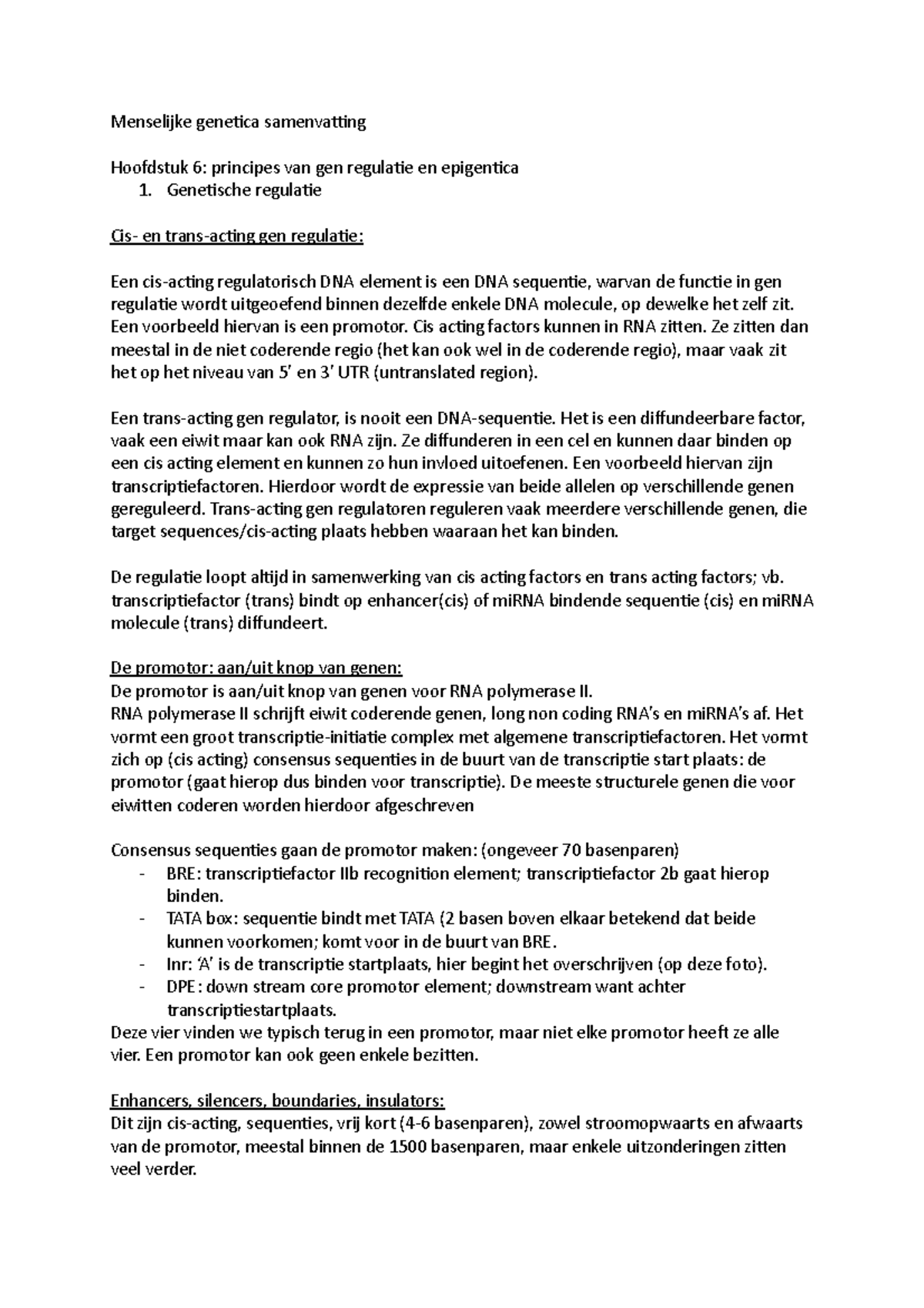 H6 - Samenvatting Menselijke Genetica: Genregulatie en Epigenetica ...