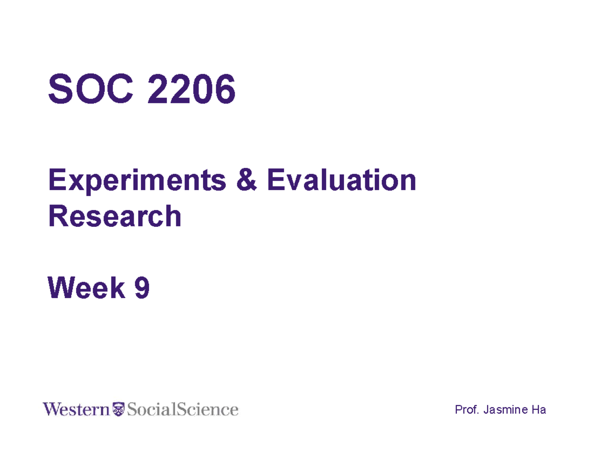 Wk9 methods F2024 - asda - SOC 2206 Experiments & Evaluation Research ...