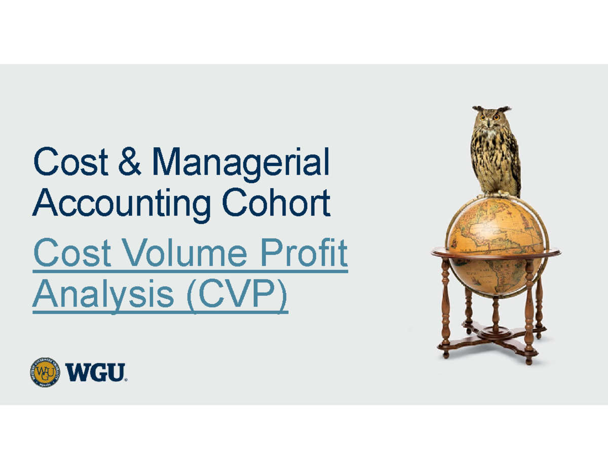 CVP Break even target incme - Cost & Managerial Accounting Cohort Cost Volume Profit Analysis ...