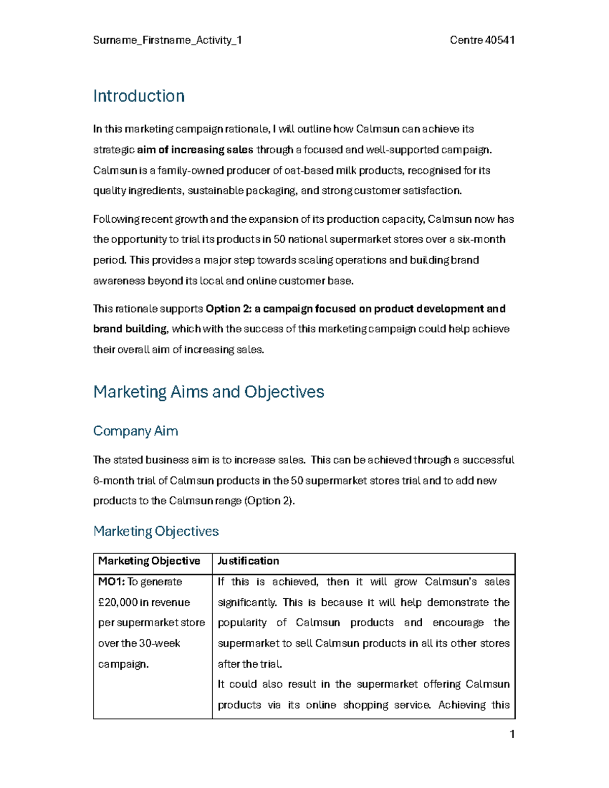 Calmsun Marketing Campaign Rationale: Activity 1 Centre 40541 - Studocu