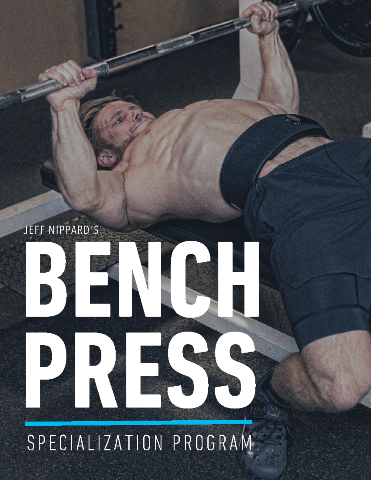 Copy of Jeff Nippard - Bench Press Specialization Program - BENCH PRESS ...