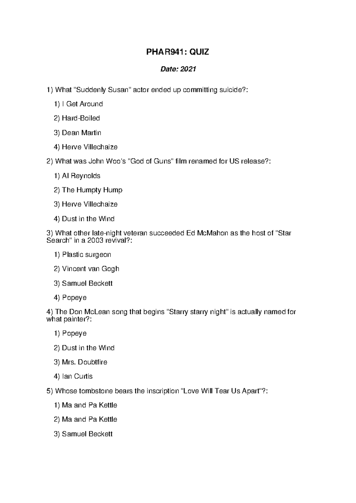 PHAR941: FINAL QUIZ 36 - Entertainment Trivia Questions - Studocu
