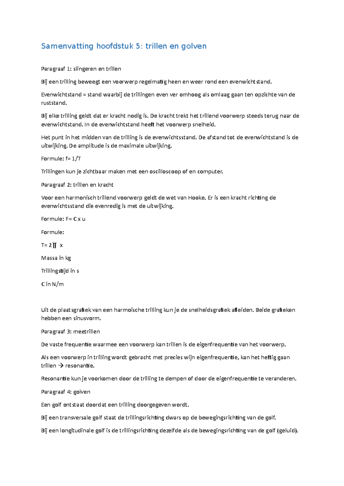 Samenvatting Hoofdstuk 5 en 6: Trillen, Golven en Licht (FYS101 ...