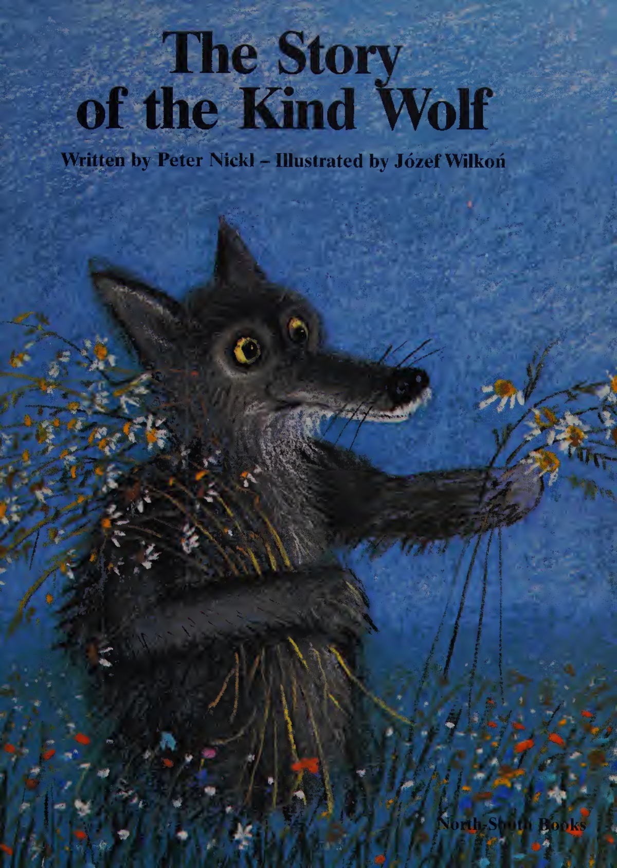 The Story of the Kind Wolf: A Lesson in Compassion by Peter Nickl - Studocu