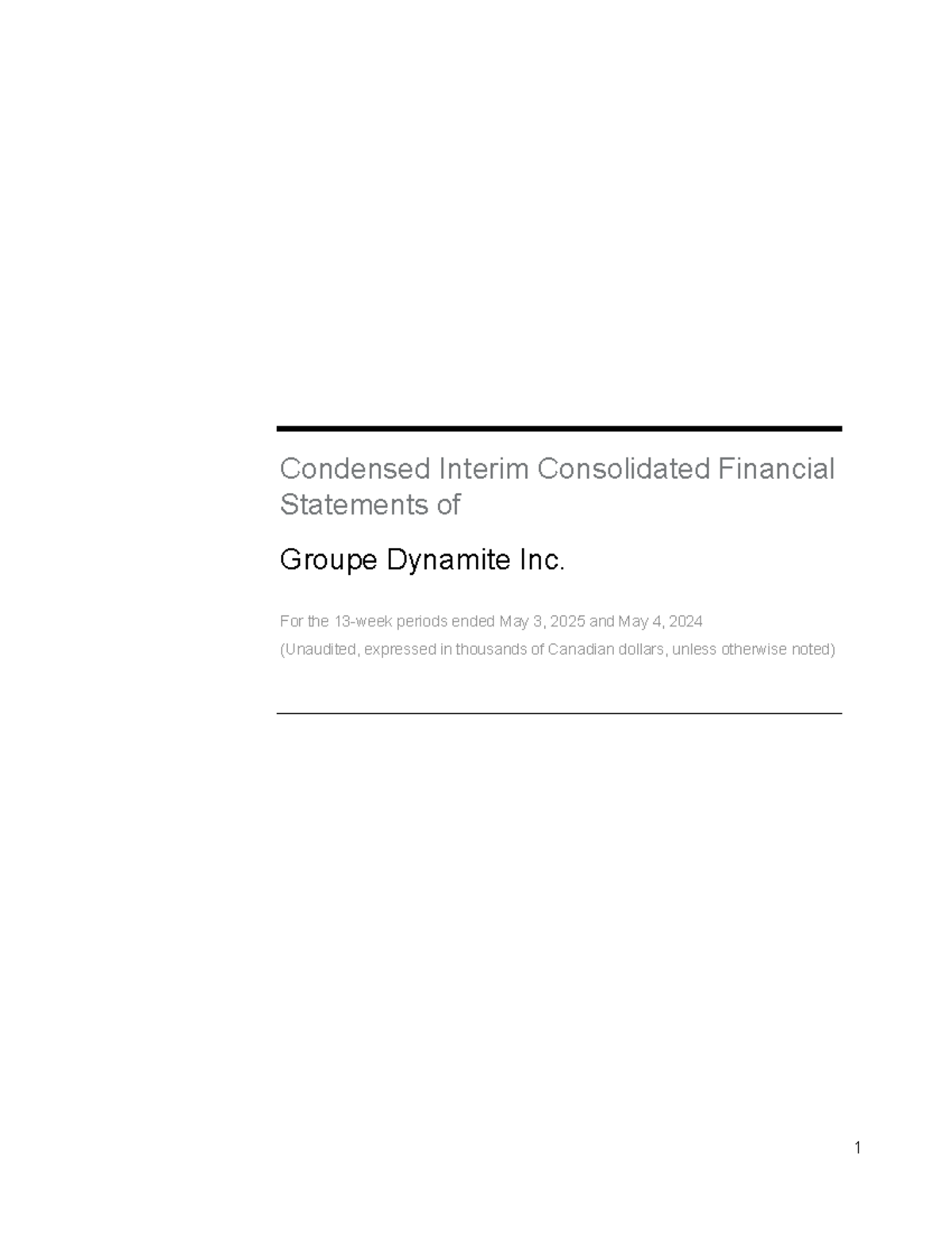 Q1 2025 Financial Statements of Groupe Dynamite Inc. (Unaudited) - Studocu