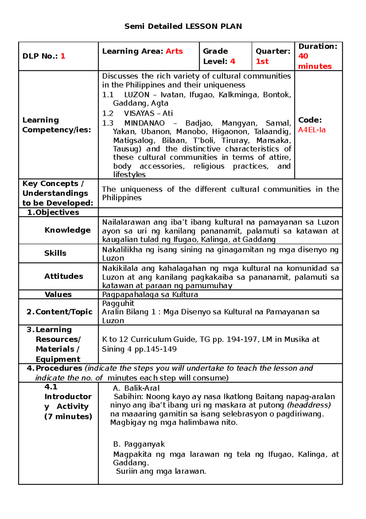 ARTS-IV Q1 MELC- Based-DLP - Semi Detailed LESSON PLAN DLP No.: 1 Learning Area: Arts Grade ...