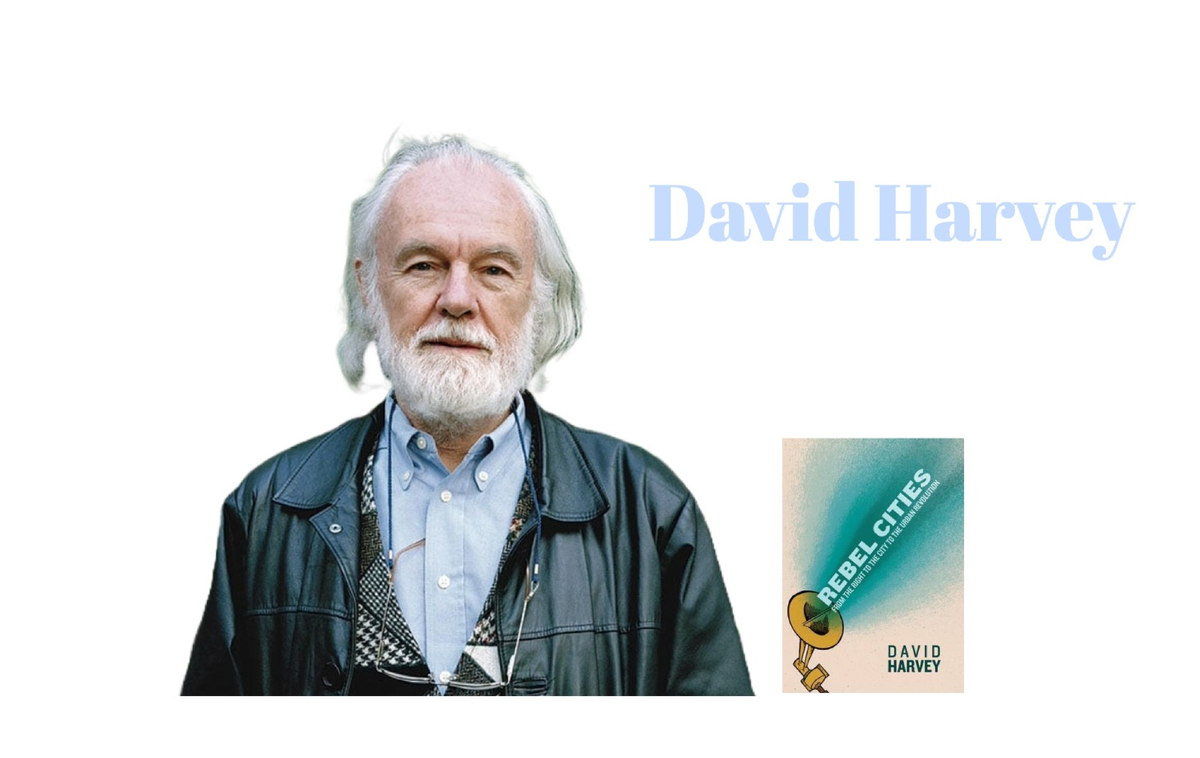 David Harvey y el Derecho a la Ciudad: Análisis Crítico y Reflexiones ...