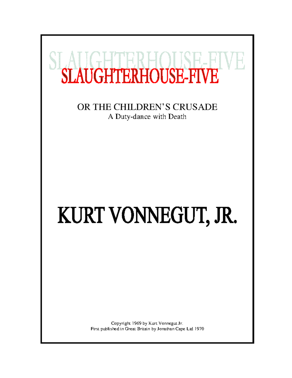 Slaughterhouse Five: The Children's Crusade - Analysis and Reflections ...