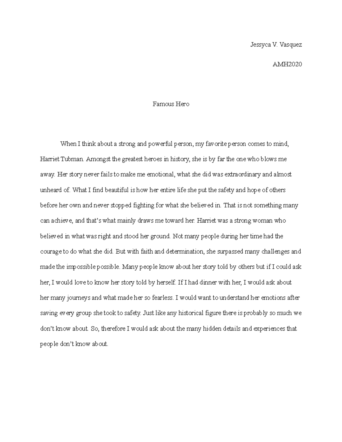 Famous Hero - If you can choose to see one hero, role model,or ...