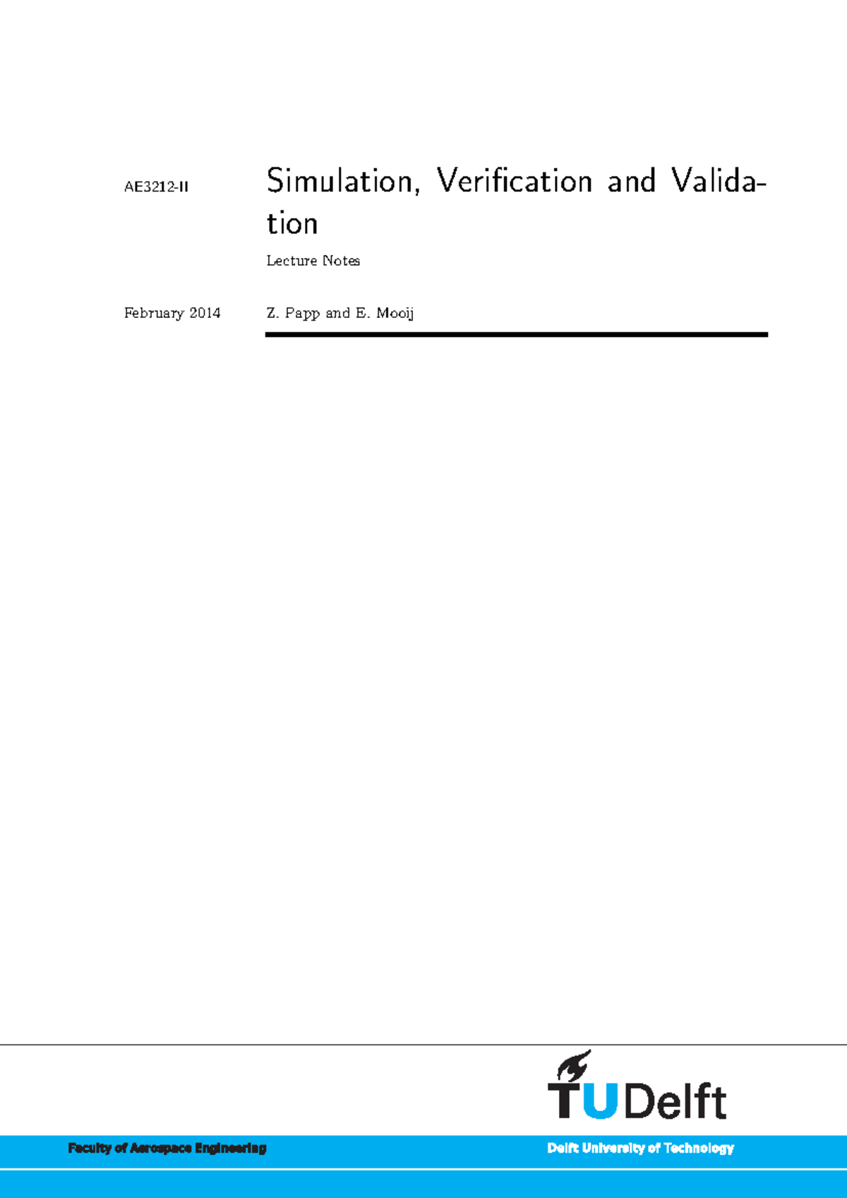 Notes Simulation, Verification and Validation, all lectures - AE3212-II ...