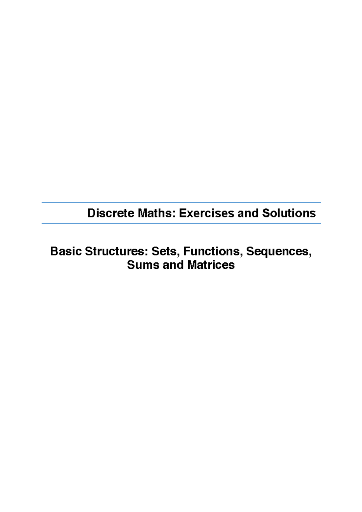 Sets functions sequences exercises - Discrete Maths: Exercises and Solutions Basic Structures ...