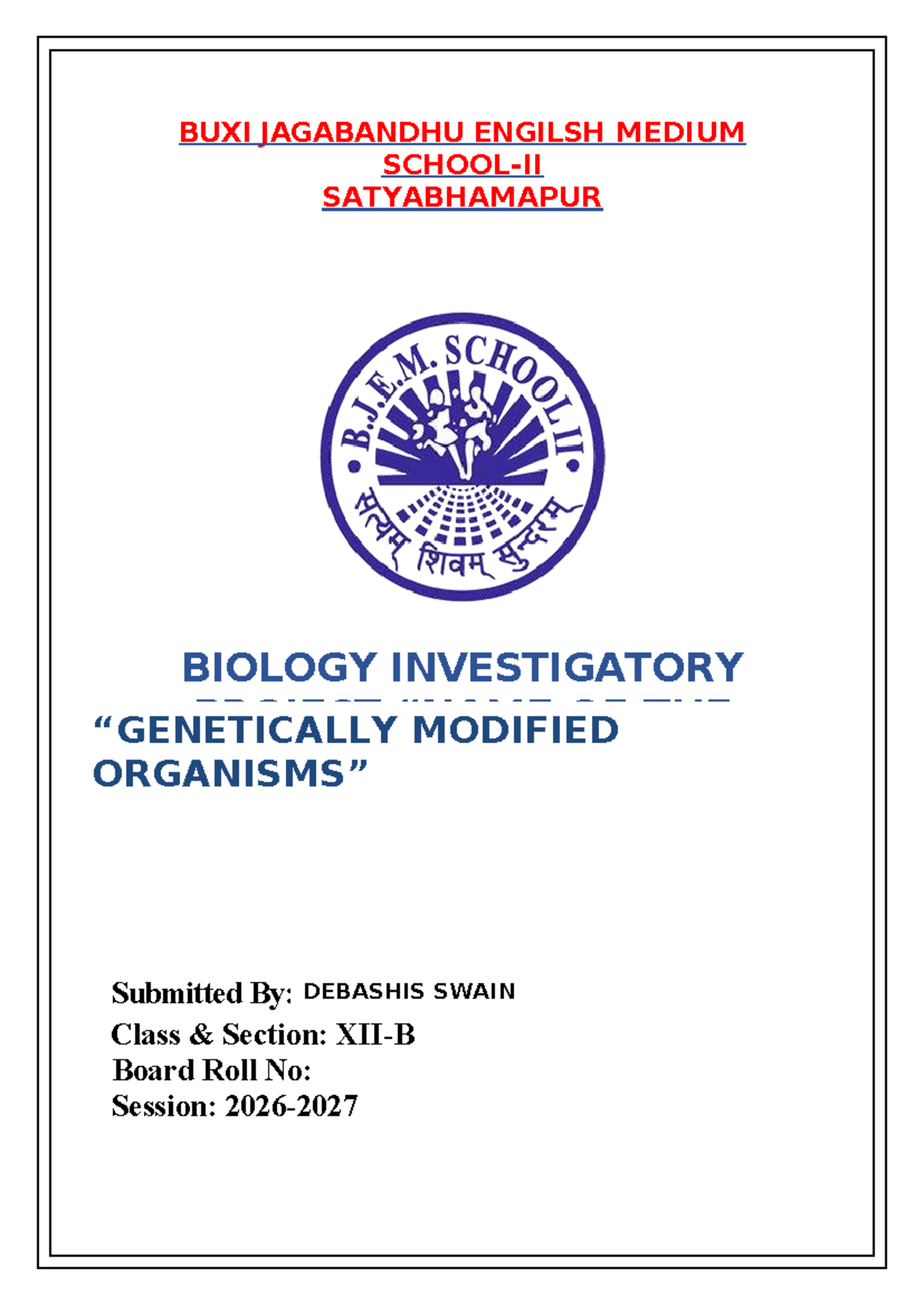 BIO XII Investigatory Project: Genetically Modified Organisms (GMOs ...