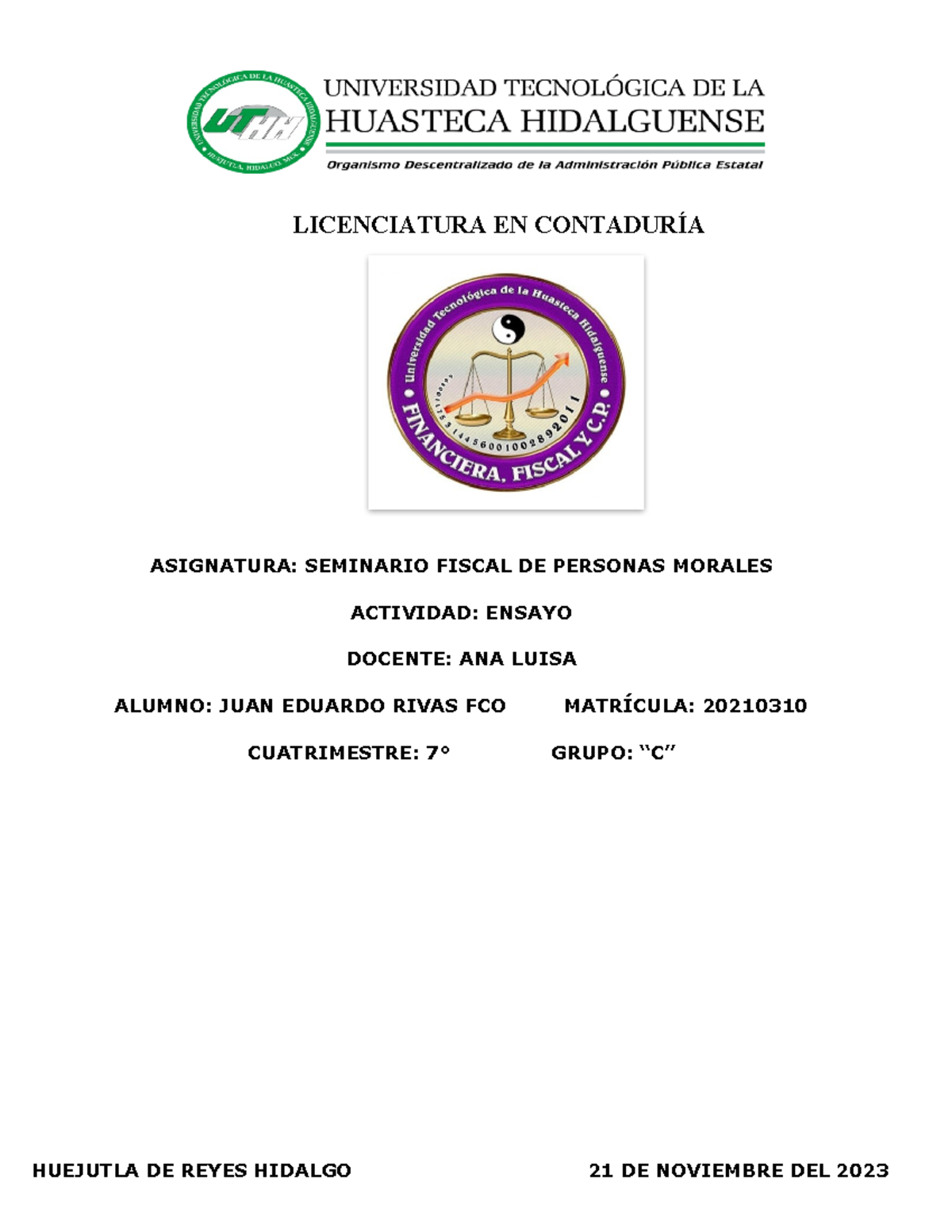 25 Rivas Francisco JUAN Eduardo - LICENCIATURA EN CONTADURÍA ASIGNATURA ...