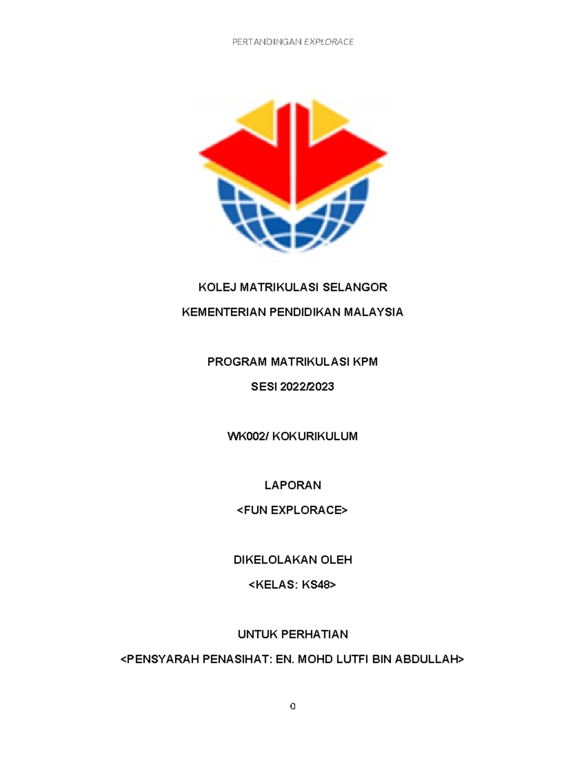 Laporan Projek Akhir WK002: Pertandingan Fun Explorace Kelas KS48 - Studocu