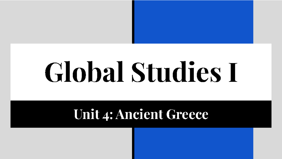 Global Studies I: Unit 4 - Ancient Greece Overview and Timeline ...