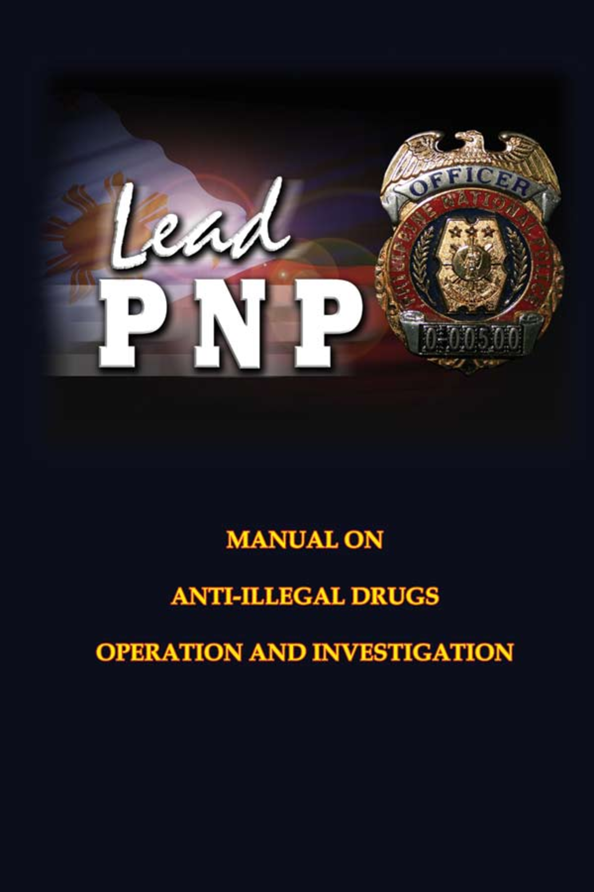 PNP Manual on Anti-Illegal Drugs Ops & Investigation (AIDSOTF) - Studocu
